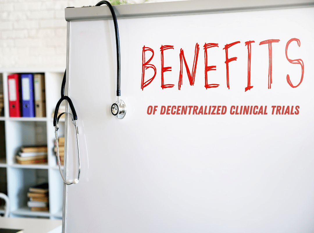 Benefits of Decentralized Clinical Trials - MEDIcept